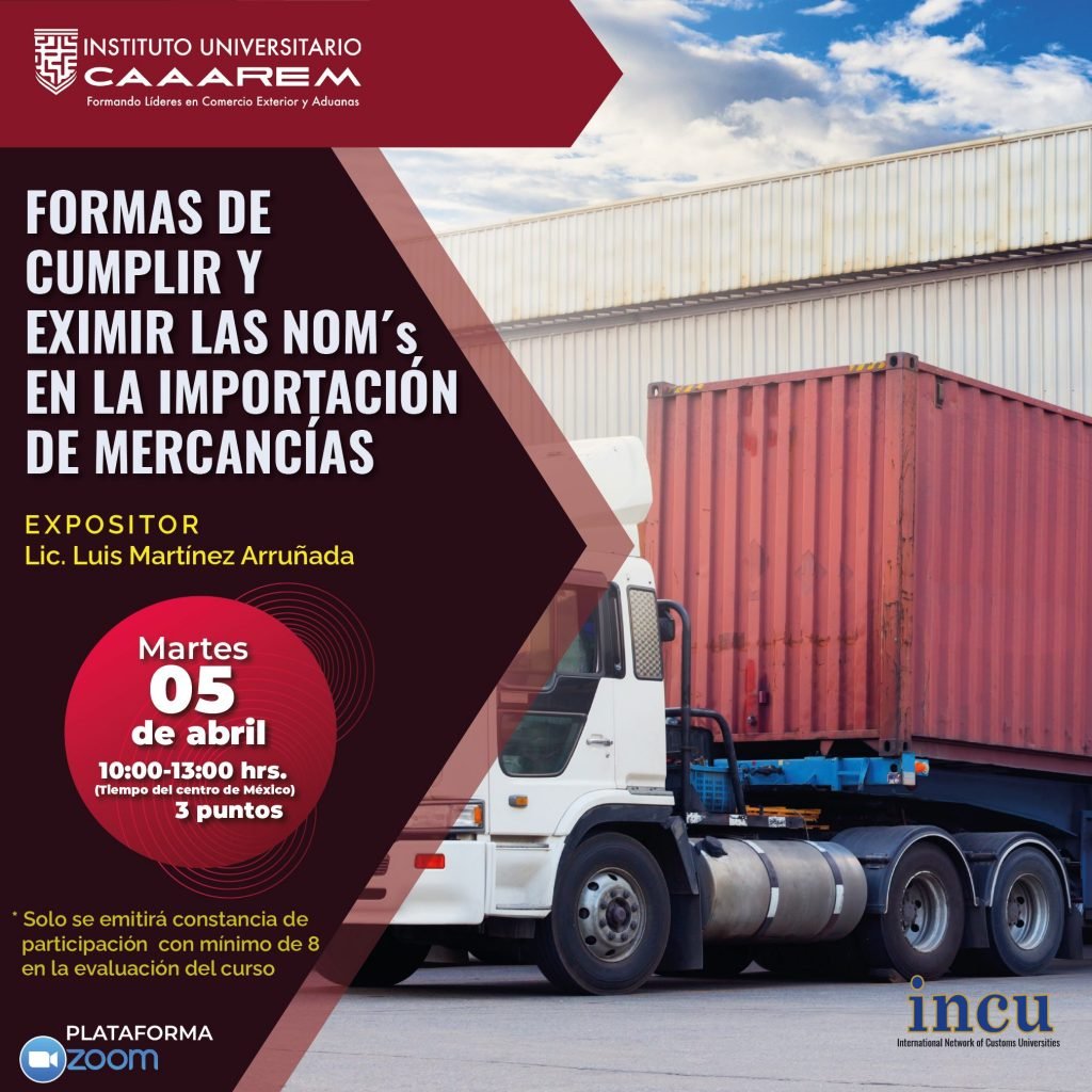 Formas de cumplir y eximir las NOM’s en la Importación de Mercancías ...